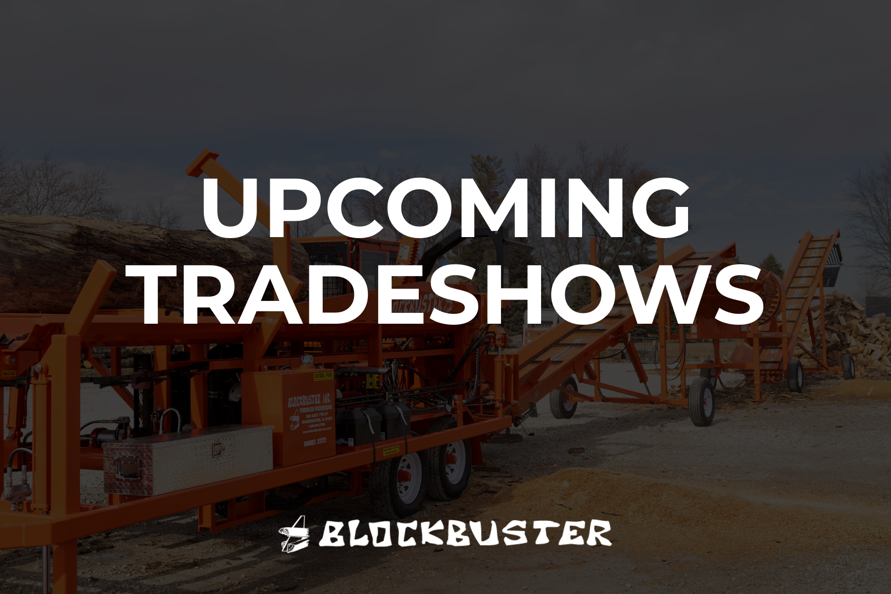 Blockbuster Firewood Processors